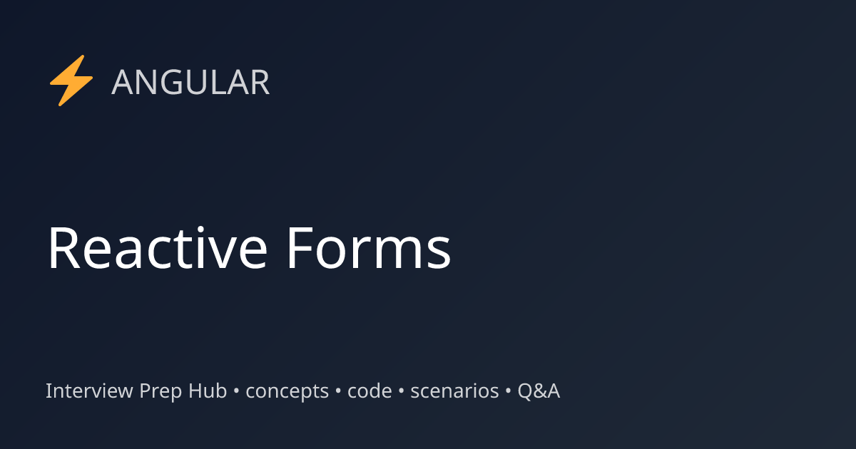 Reactive Forms - Angular | Tech Interview Prep Hub