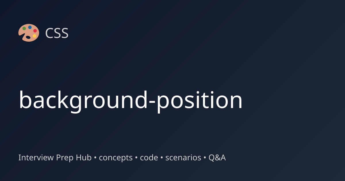 background-position - CSS | Tech Interview Prep Hub