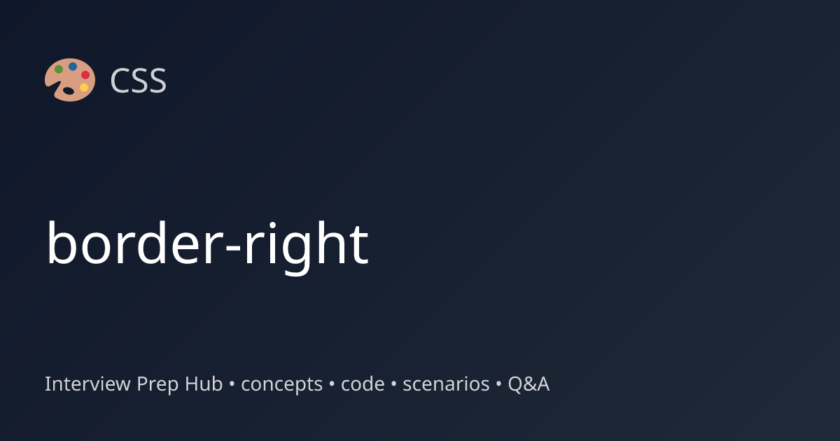 border-right - CSS | Tech Interview Prep Hub