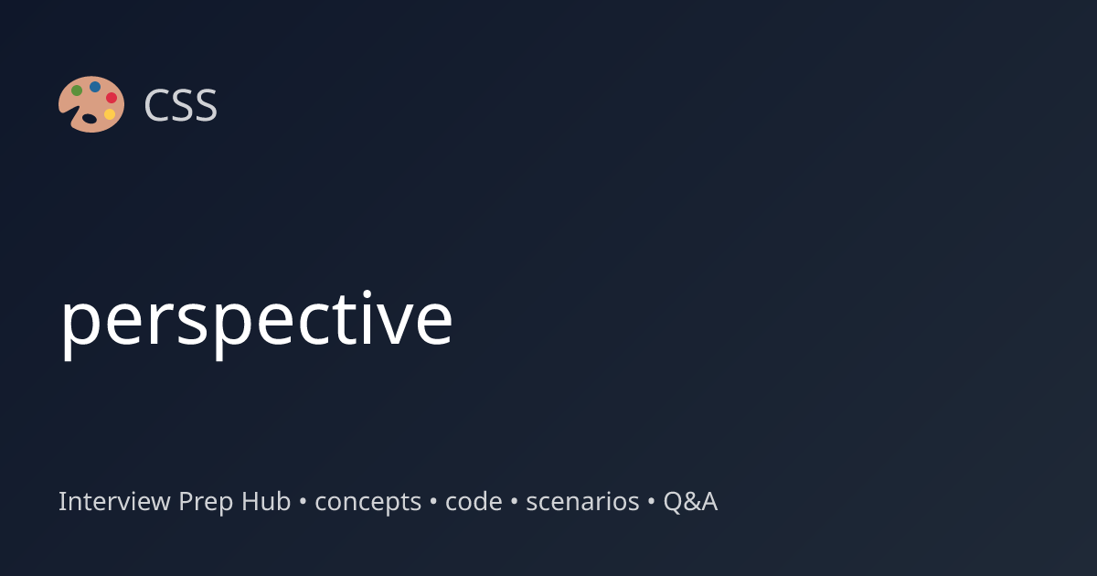 perspective - CSS | Tech Interview Prep Hub