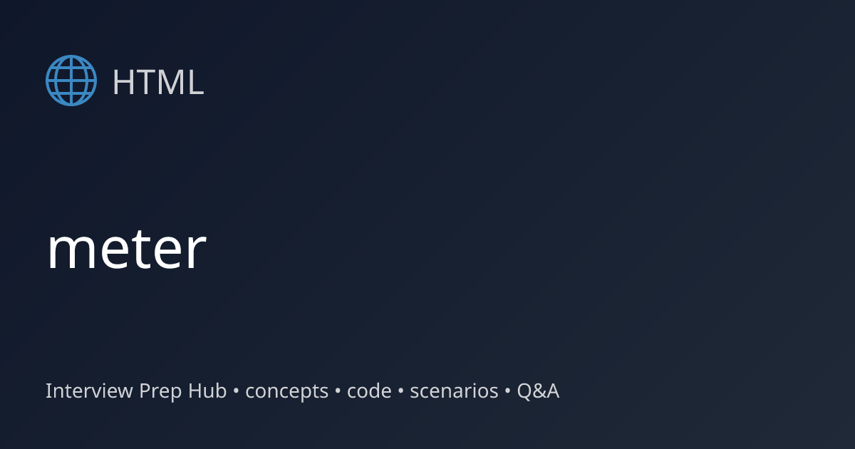 meter - HTML | Tech Interview Prep Hub