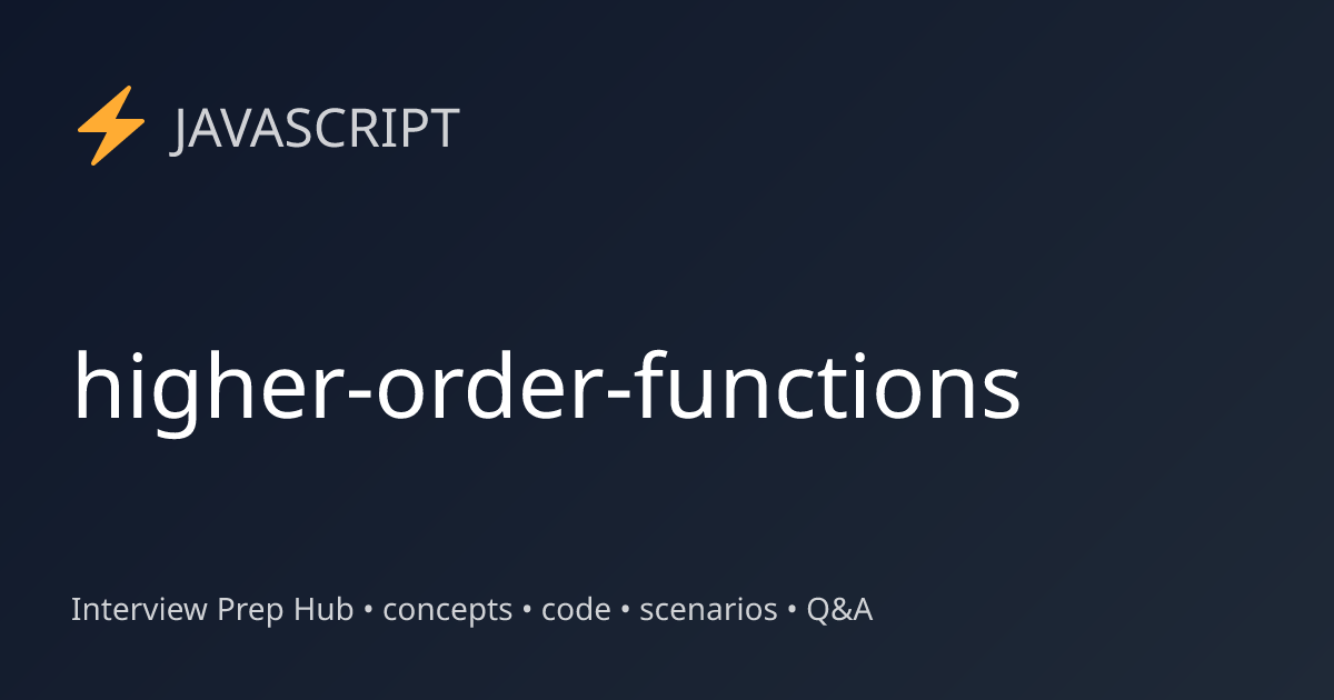higher-order-functions - JavaScript | Tech Interview Prep Hub