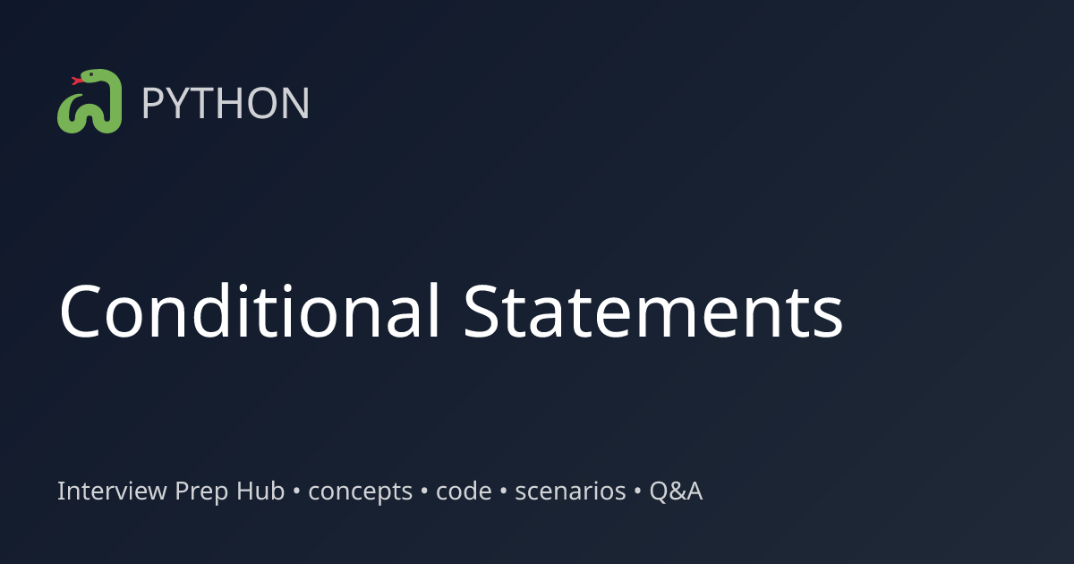 Conditional Statements - Python | Tech Interview Prep Hub