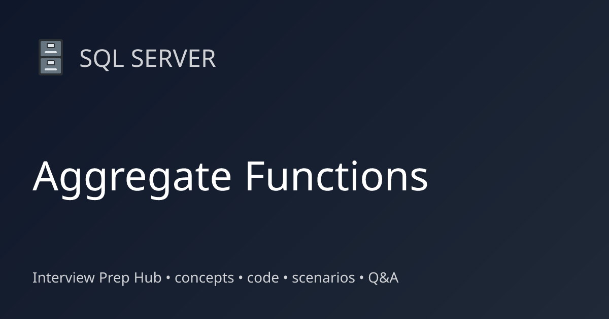 Aggregate Functions - SQL Server | Tech Interview Prep Hub