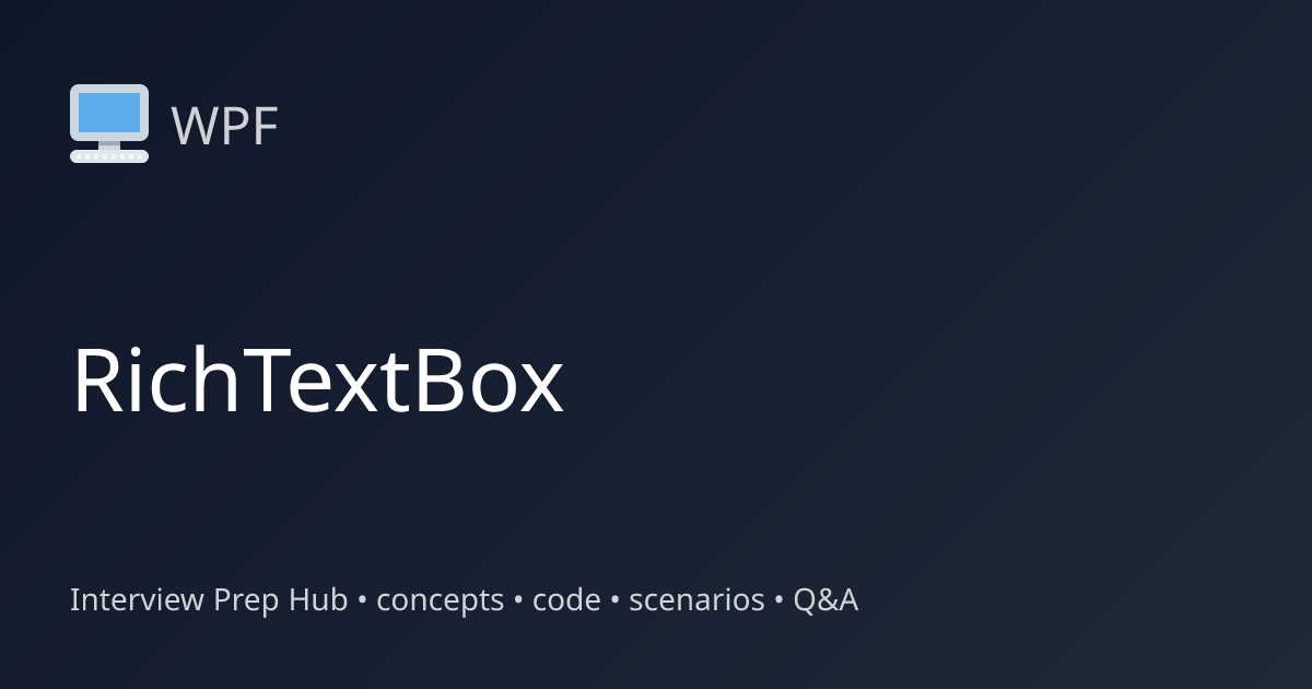 RichTextBox - WPF | Tech Interview Prep Hub