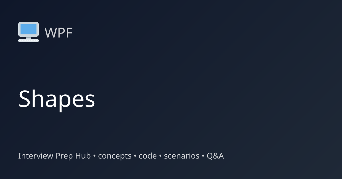 Shapes - WPF | Tech Interview Prep Hub