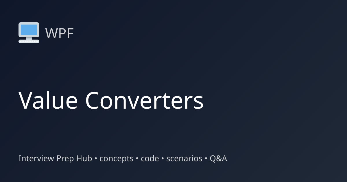 Value Converters - WPF | Tech Interview Prep Hub